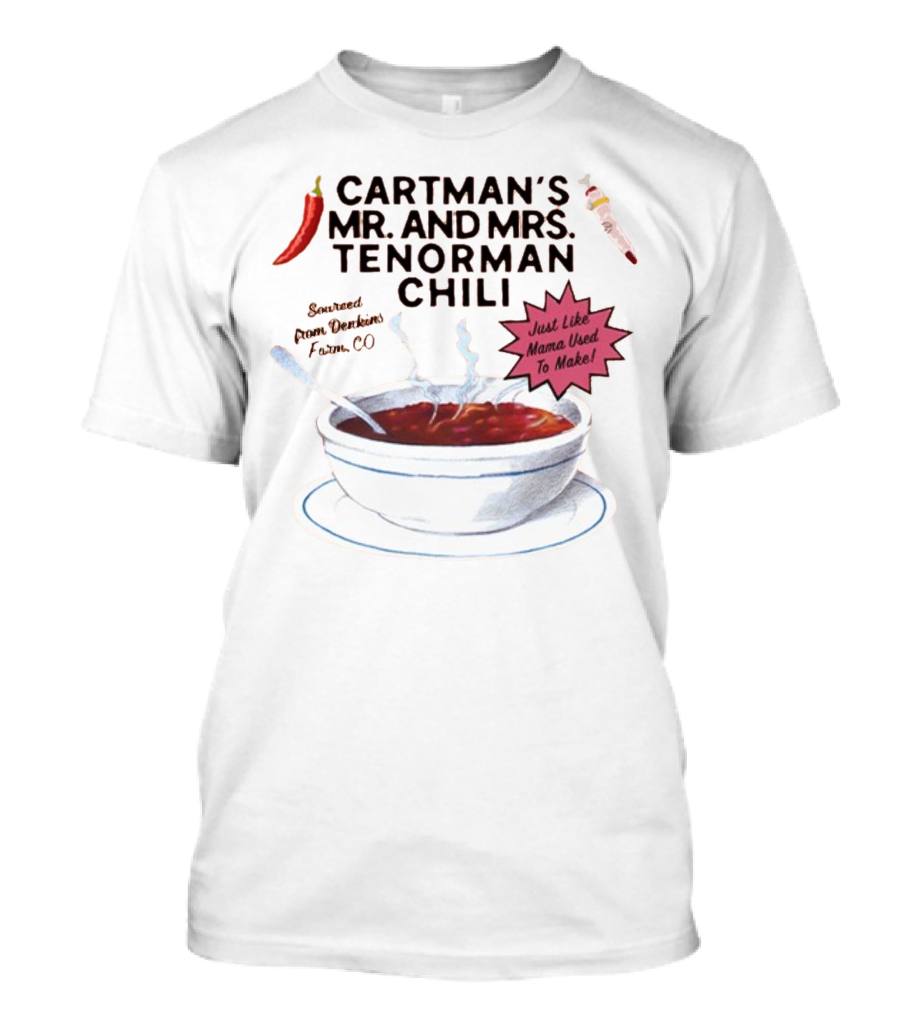 Cartman's Mr. And Mrs. Tenorman Chili Just Like Mama Used To Make Farm CO T-Shirt