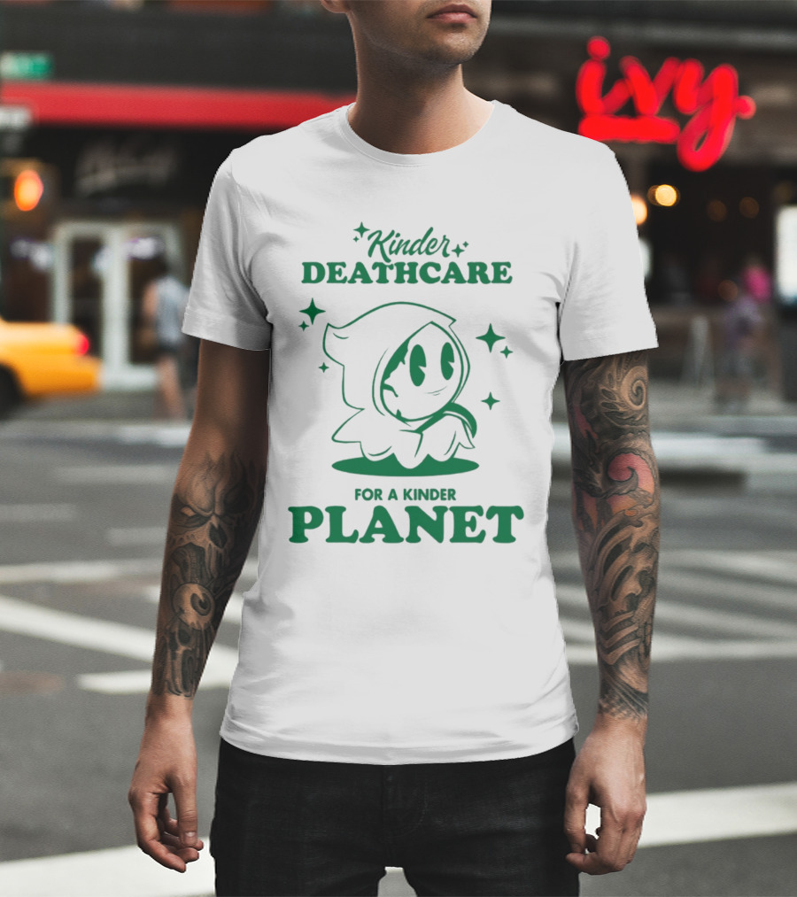 Kinder Deathcare For A Kinder Planet Hoodie Character With Stars T-Shirt