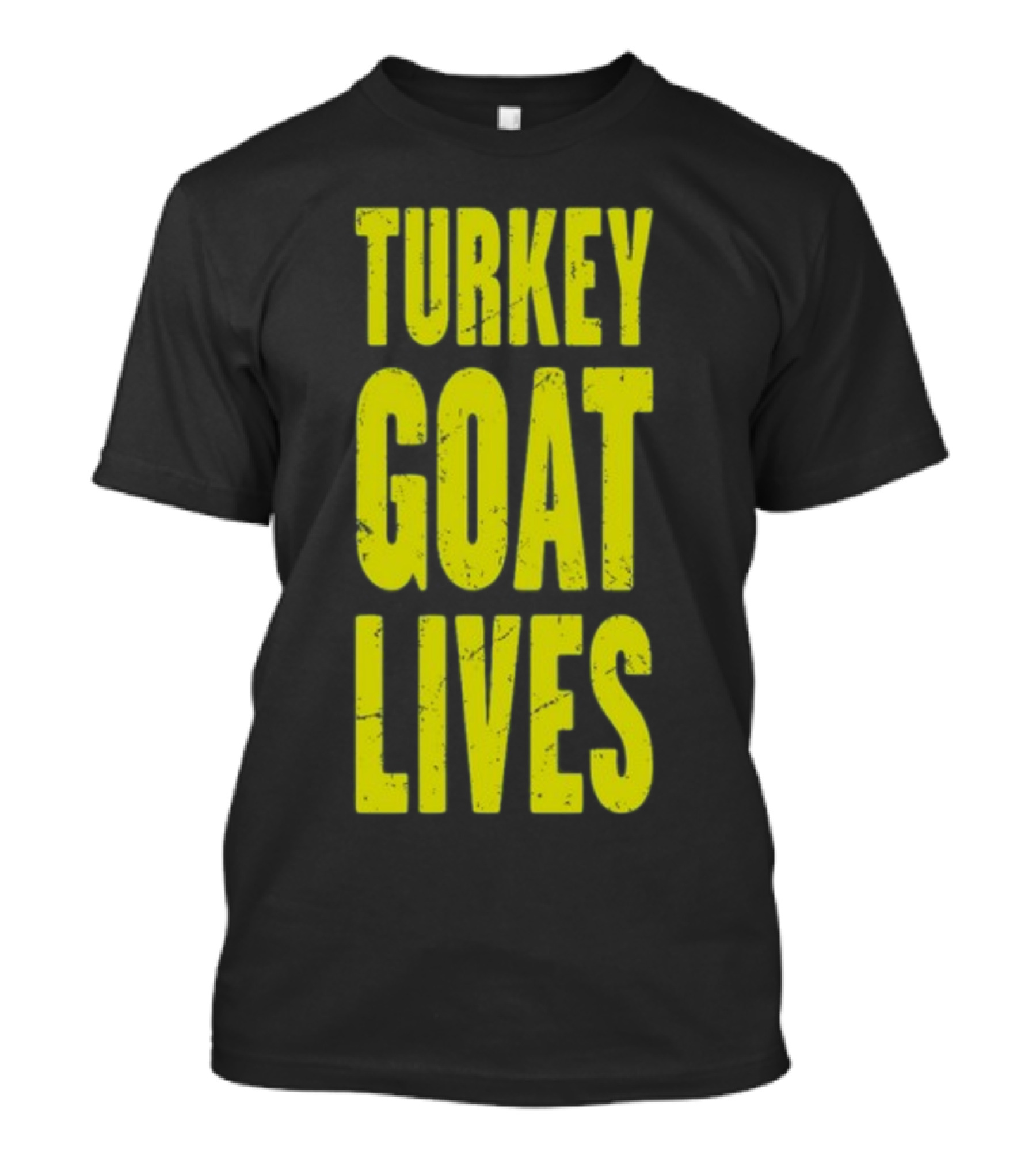 Turkey Goat Lives T-Shirt