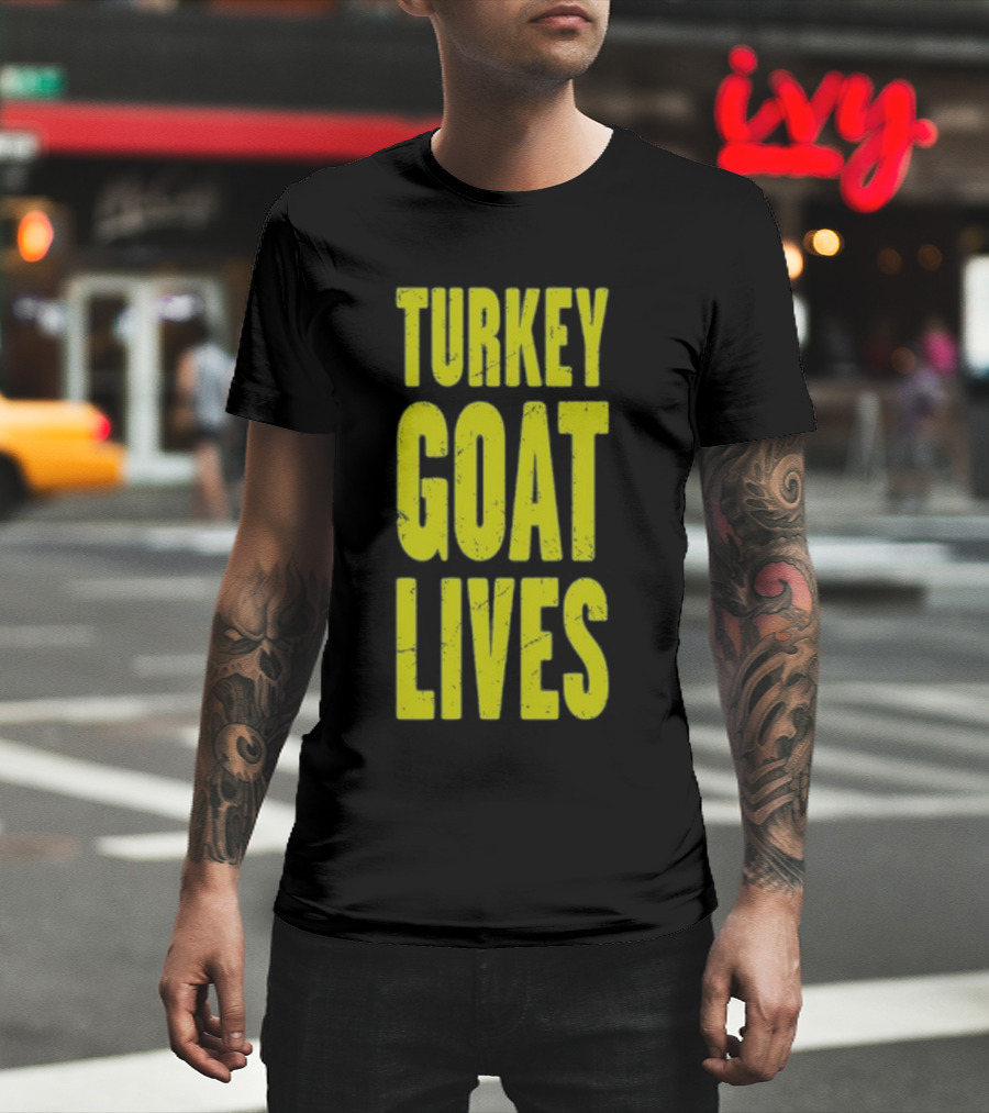 Turkey Goat Lives T-Shirt