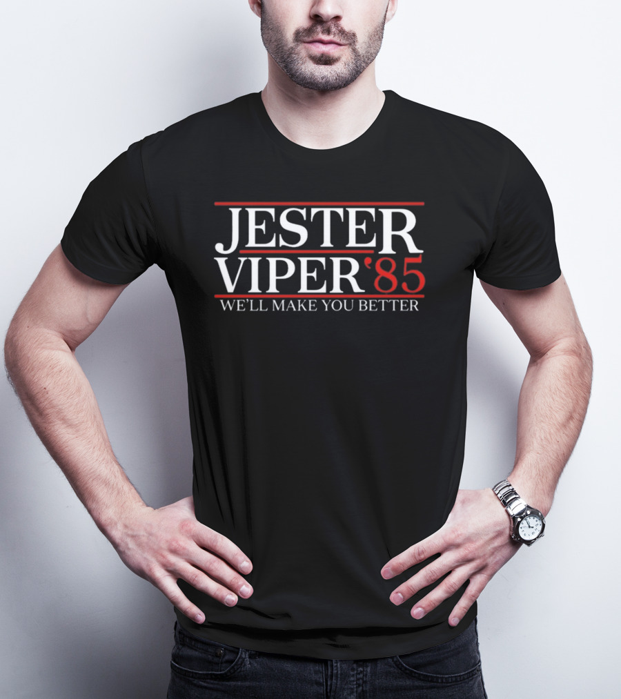 Jester Viper '85 We'll Make You Better T-Shirt