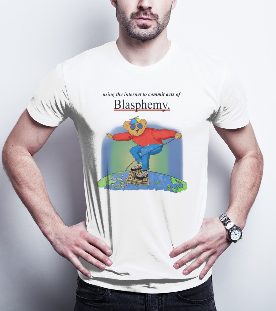 Internet Blasphemy Bear Surfing Globally T-Shirt