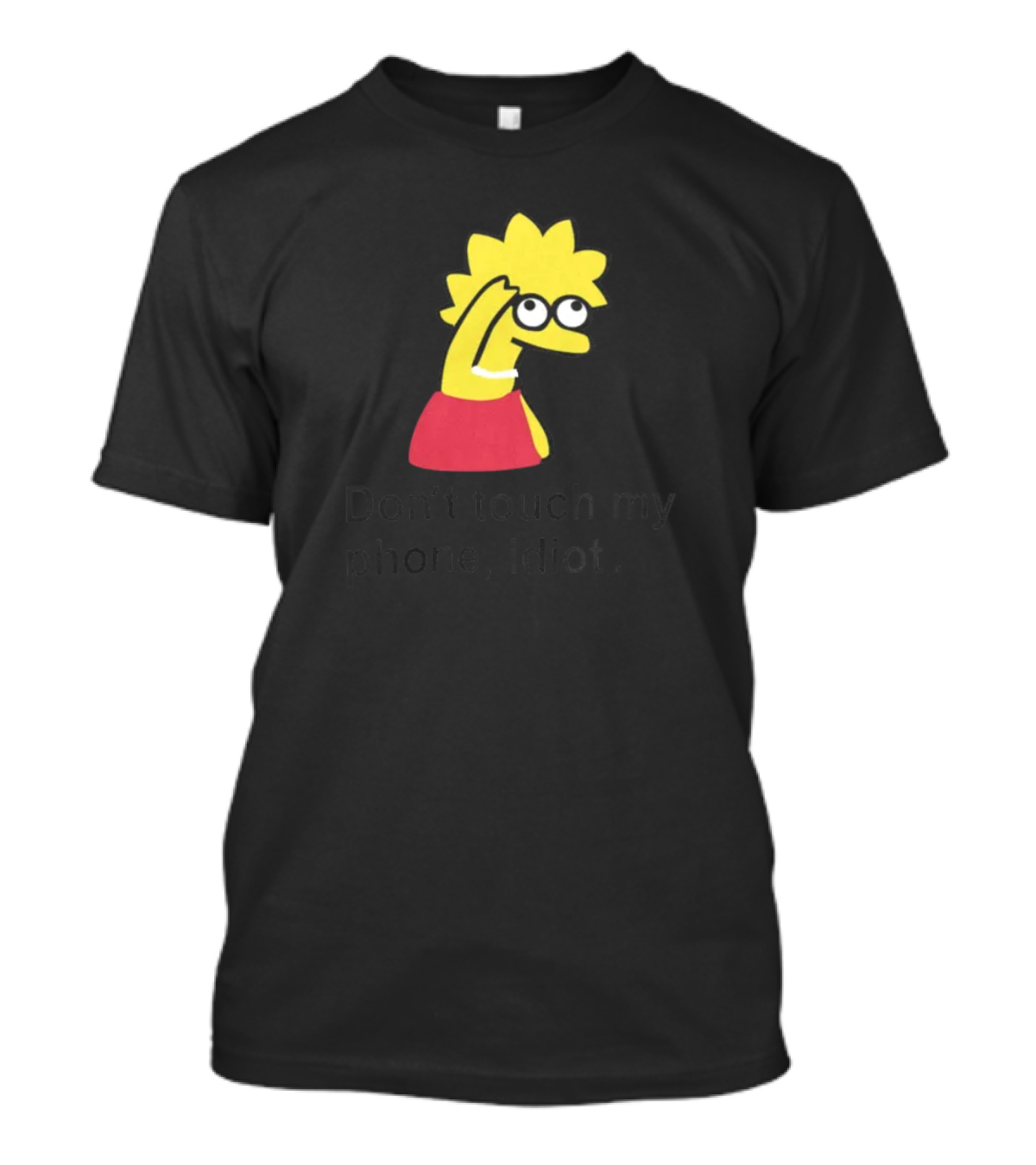 Don't Touch My Phone Idiot Cartoon Character T-Shirt