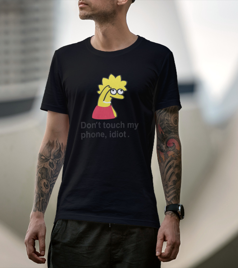 Don't Touch My Phone Idiot Cartoon Character T-Shirt
