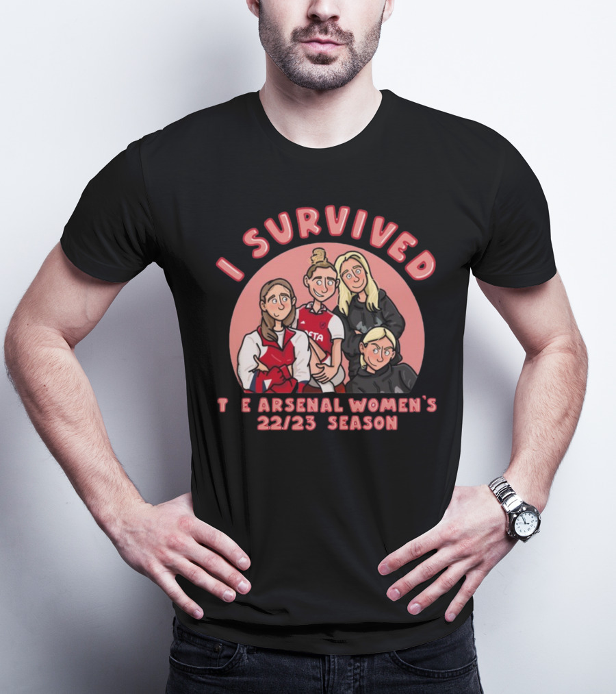 I Survived The Arsenal Women's 22/23 Season Team T-Shirt