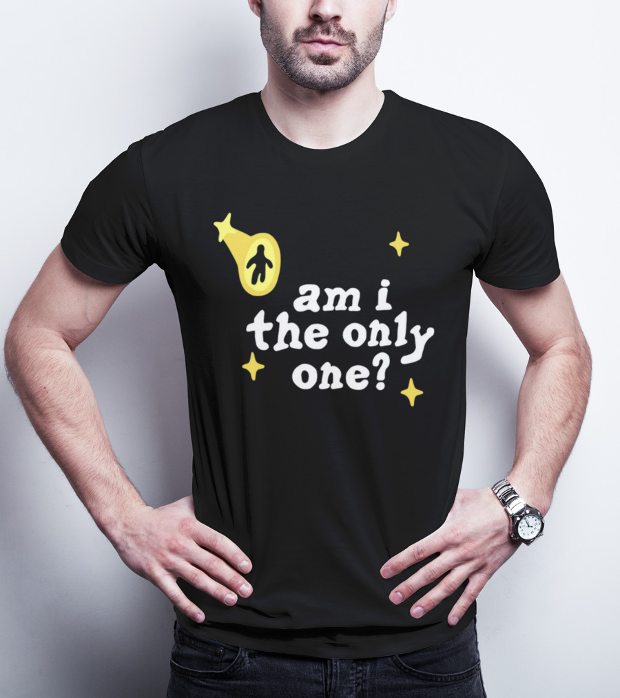 Am I The Only One UFO Alien Abduction T-Shirt