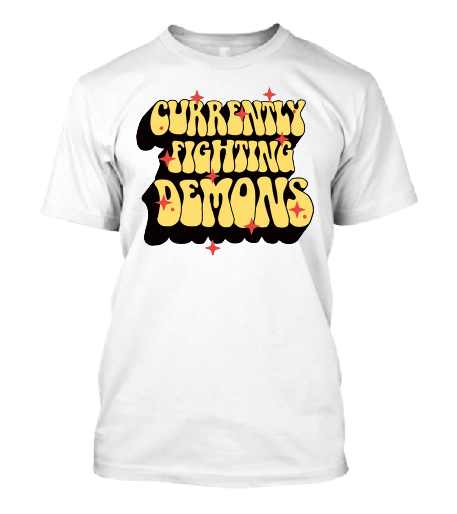 Currently Fighting Demons Retro Groovy Text With Stars T-Shirt