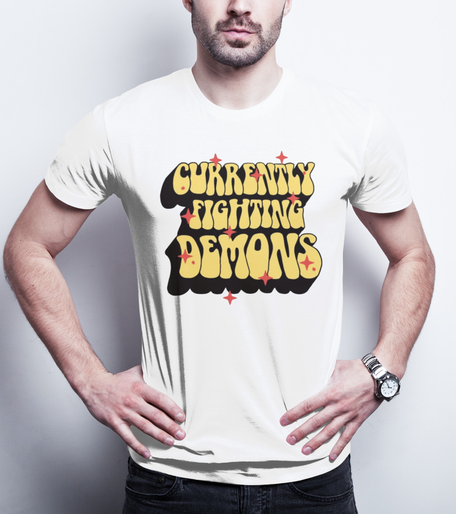 Currently Fighting Demons Retro Groovy Text With Stars T-Shirt