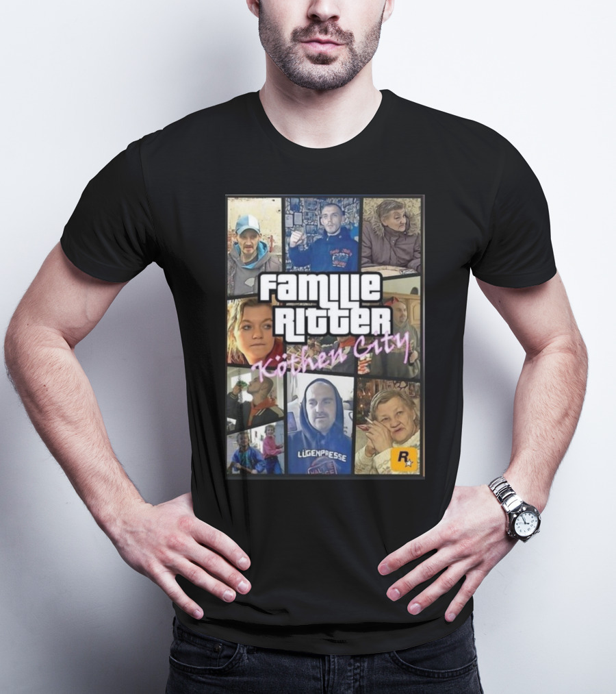 Familie Ritter Köthen City Rockstar Hauer Bermann Lügenpresse T-Shirt