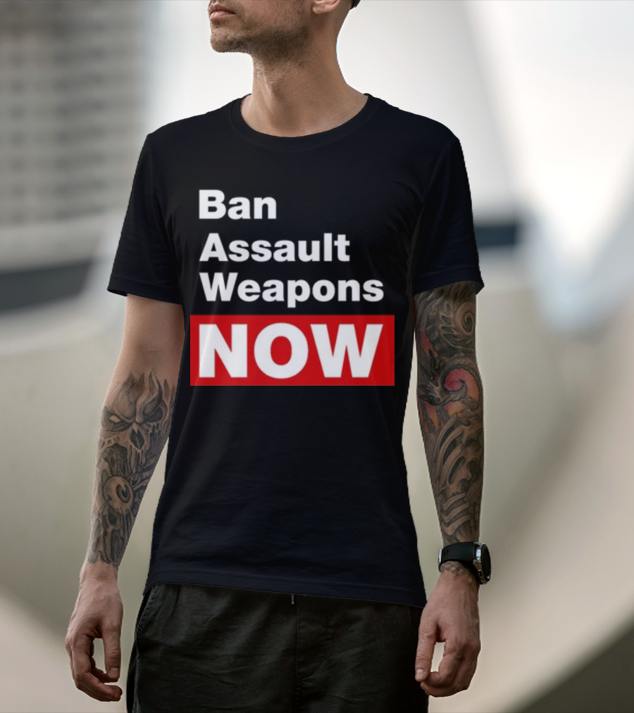 Ban Assault Weapons Now T-Shirt