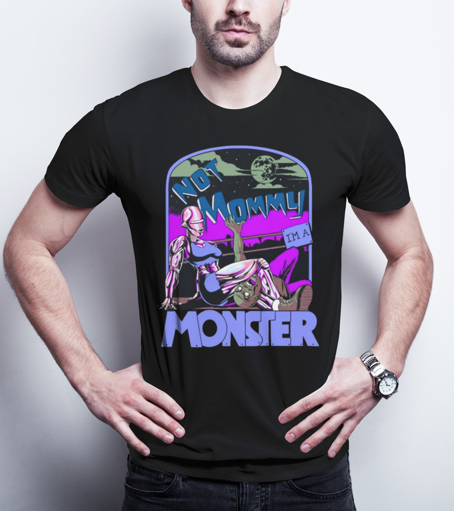 NOT MOMMY I'M A MONSTER Cyborg Woman With Alien Creature Retro Comic Style Full Moon Night Sky T-Shirt