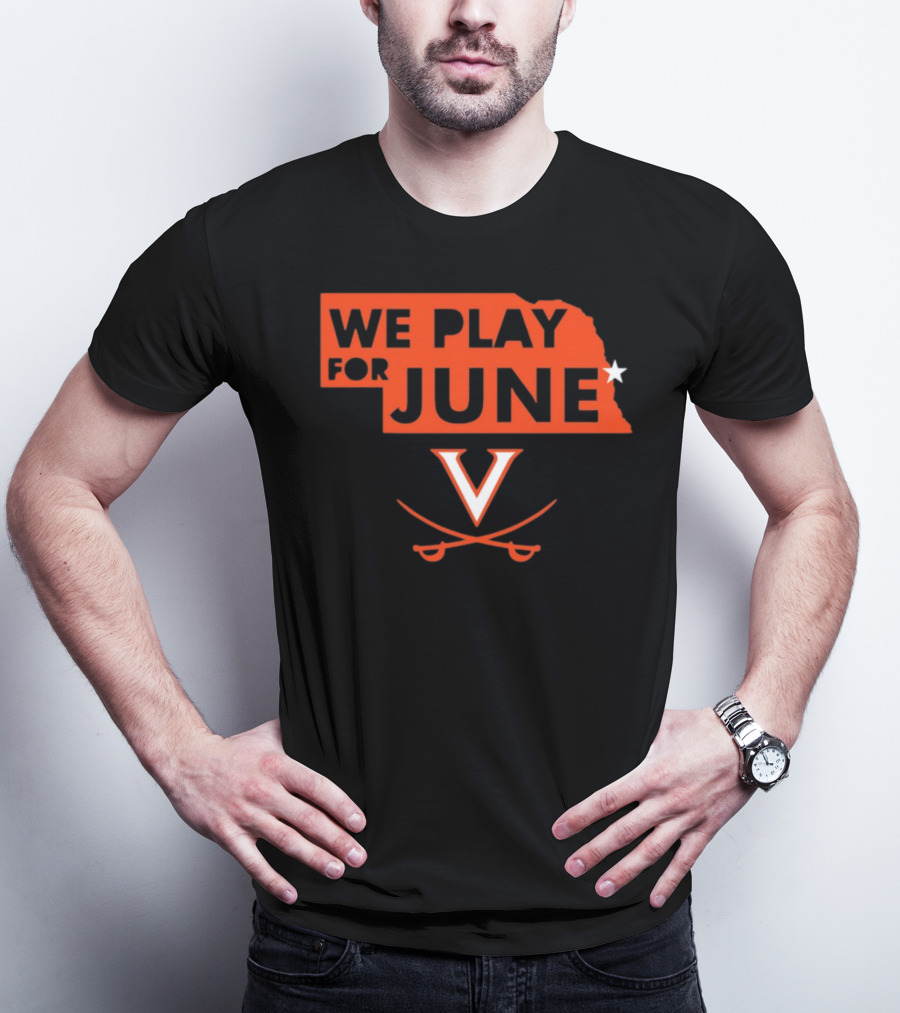 We Play For June Virginia Cavaliers V Logo Nebraska T-Shirt