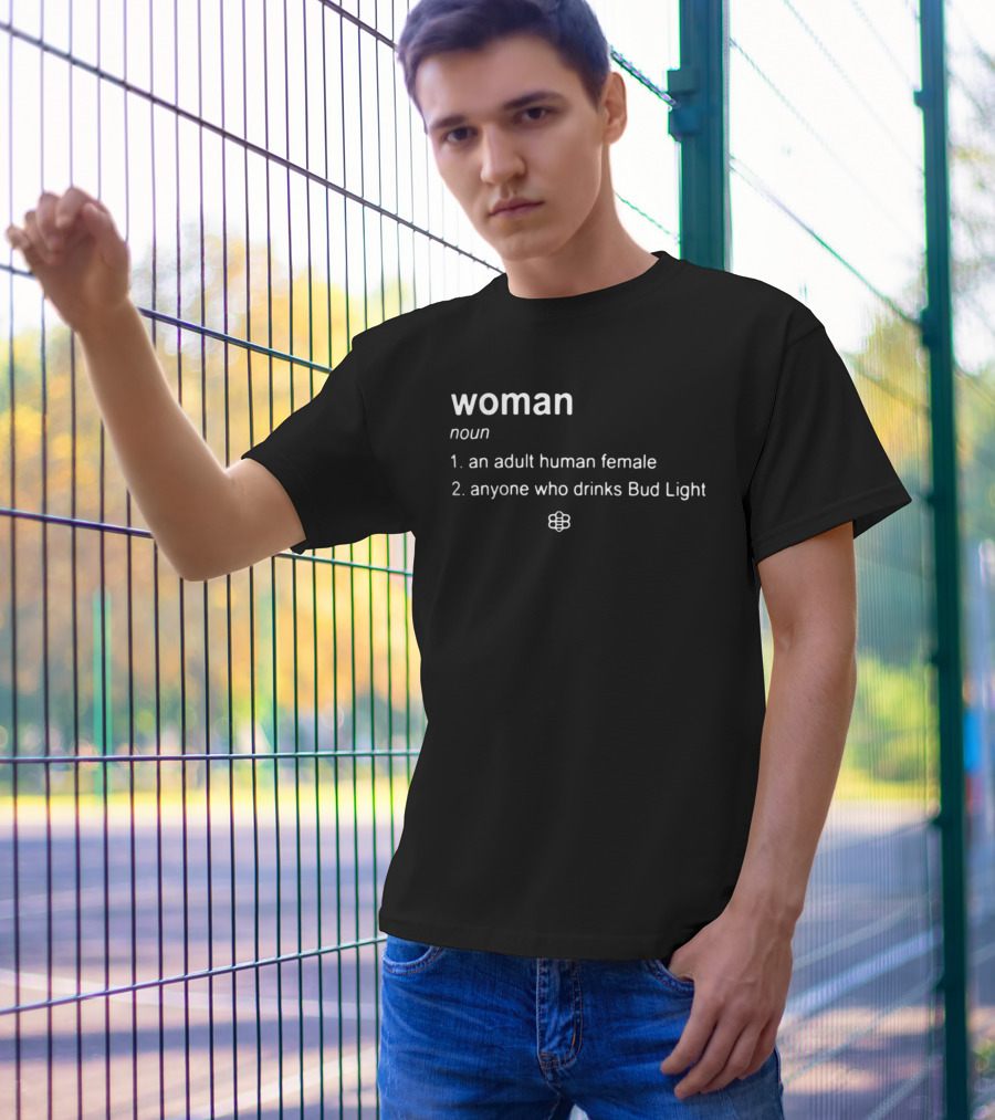 Woman Definition Noun Adult Human Female Drinks Bud Light T-Shirt