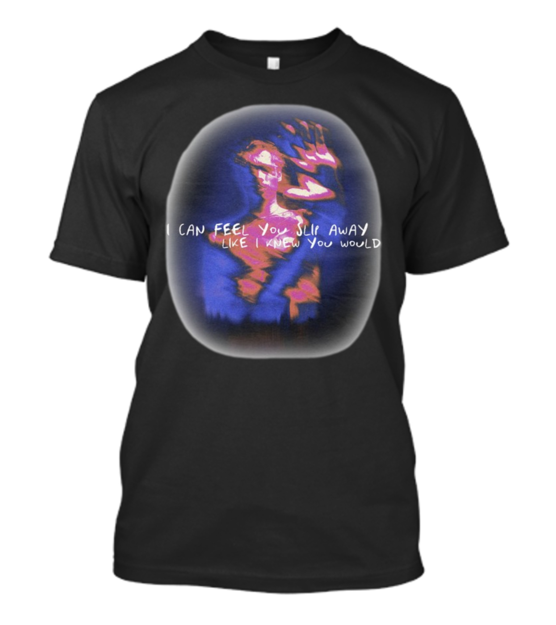 I Can Feel You Slip Away Like I Knew You Would Blurry Abstract Hand And Figure T-Shirt