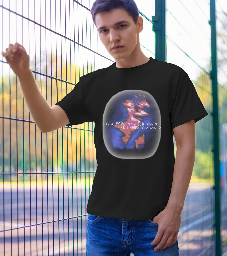 I Can Feel You Slip Away Like I Knew You Would Blurry Abstract Hand And Figure T-Shirt