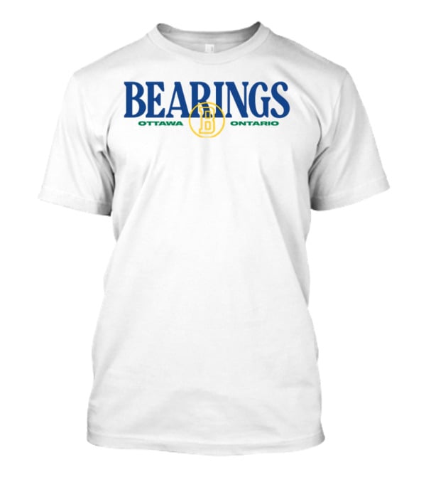 Bearings Ottawa Ontario Bearings Shop T-Shirt