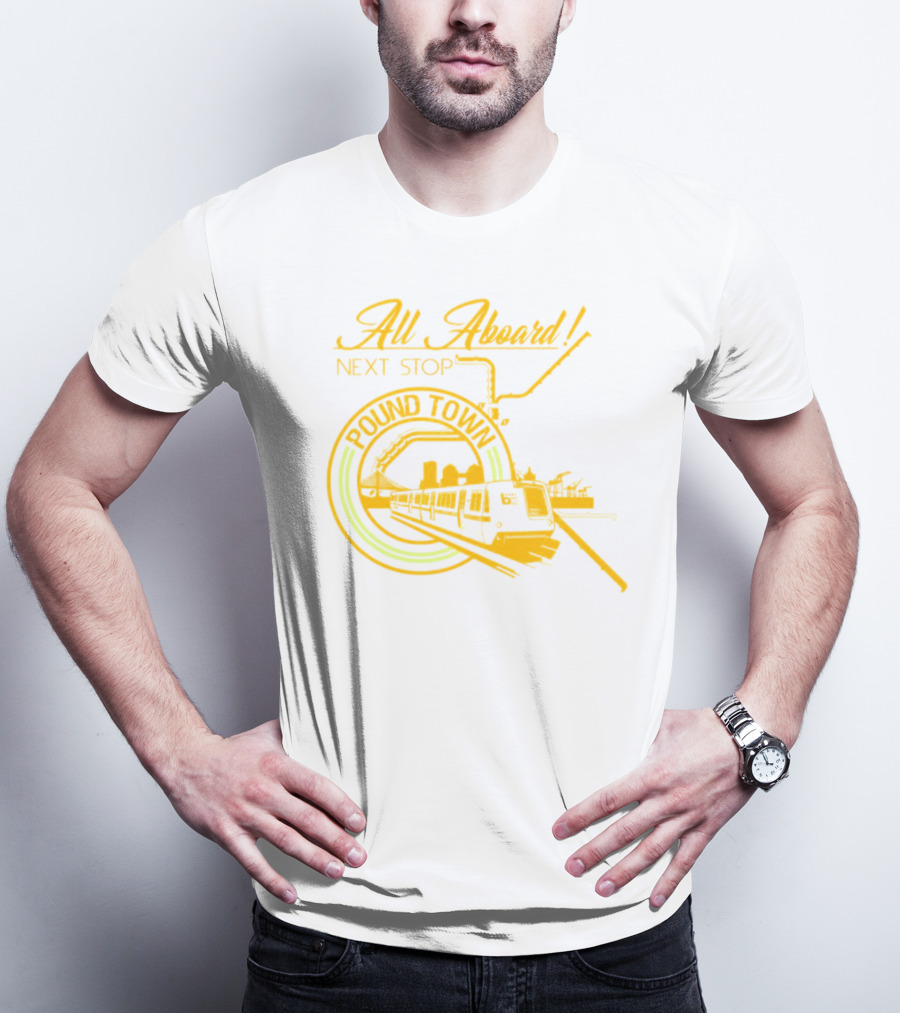 All Aboard Next Stop Pound Town Train City Skyline T-Shirt