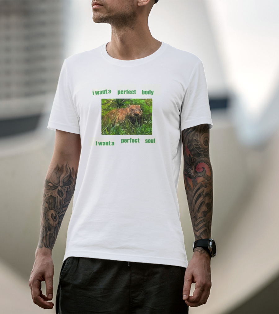 I Want A Perfect Body Perfect Soul Groundhog Baby T-Shirt