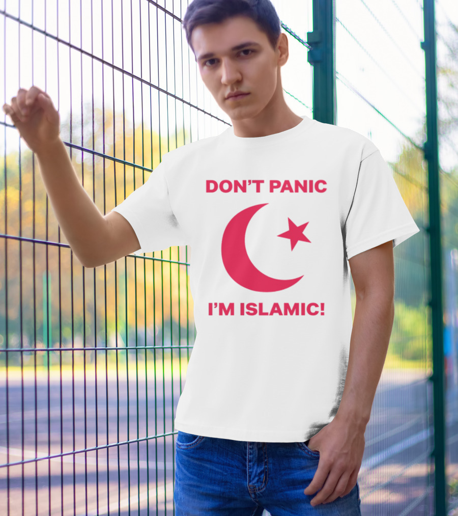 DON'T PANIC I'M ISLAMIC Crescent Star T-Shirt