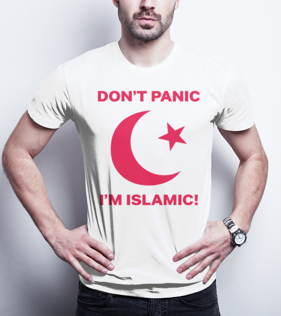 DON'T PANIC I'M ISLAMIC Crescent Star T-Shirt