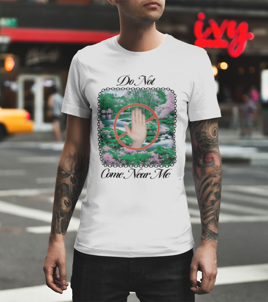 Do Not Come Near Me Hand Gesture Nature Scene T-Shirt