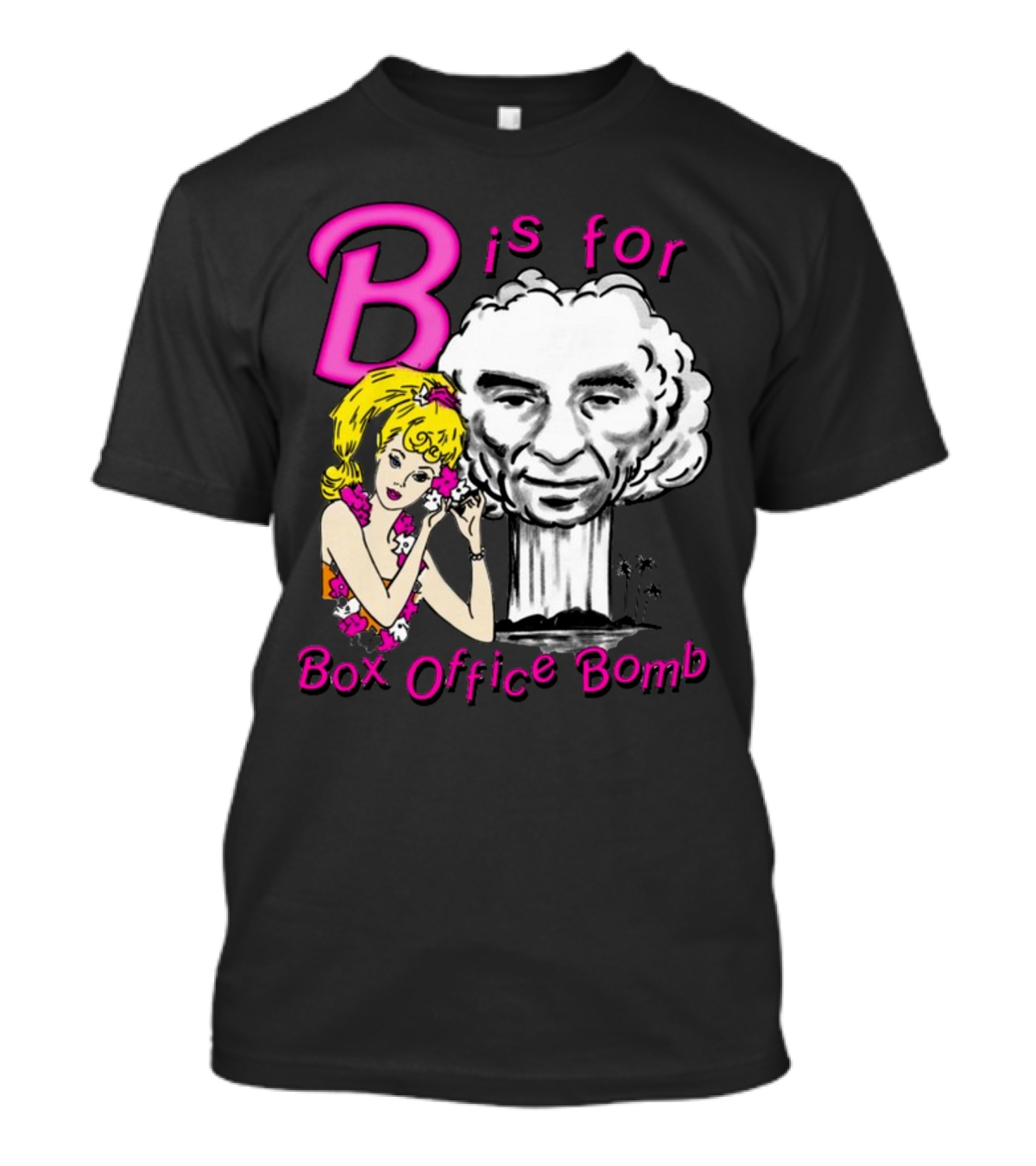 B Is For Box Office Bomb T-Shirt