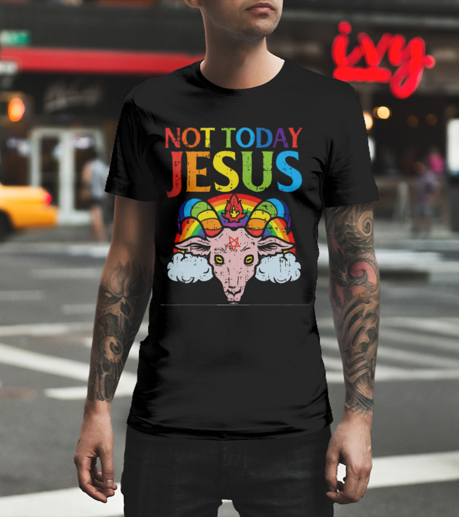 Not Today Jesus Satanic Goat Rainbow Satanism T-Shirt