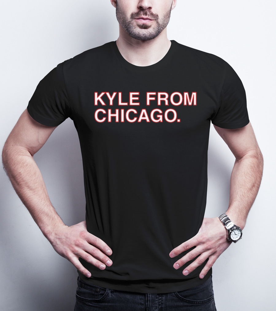 KYLE FROM CHICAGO Shirt Black Text Red Outline T-Shirt