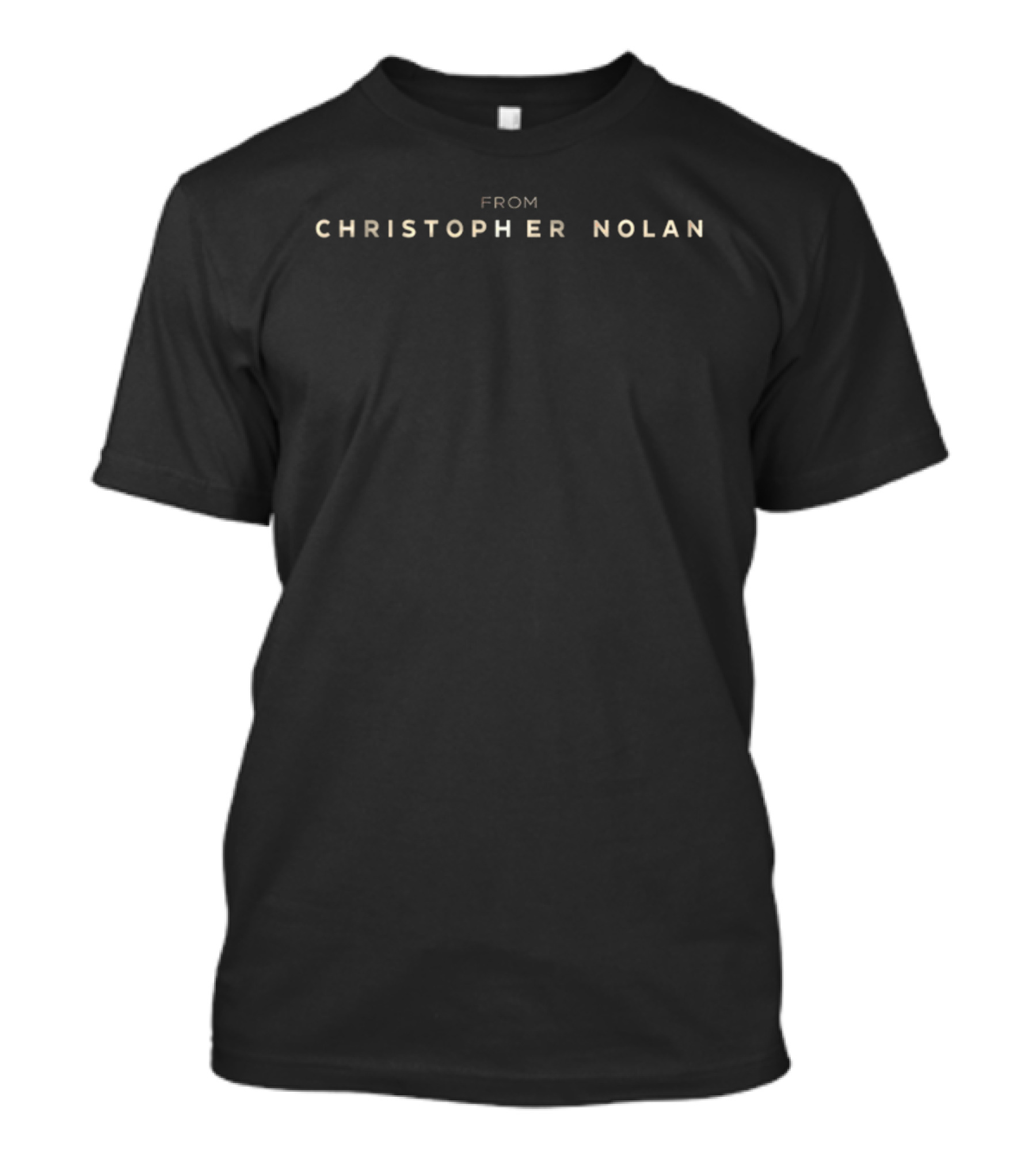 From Christopher Nolan T-Shirt