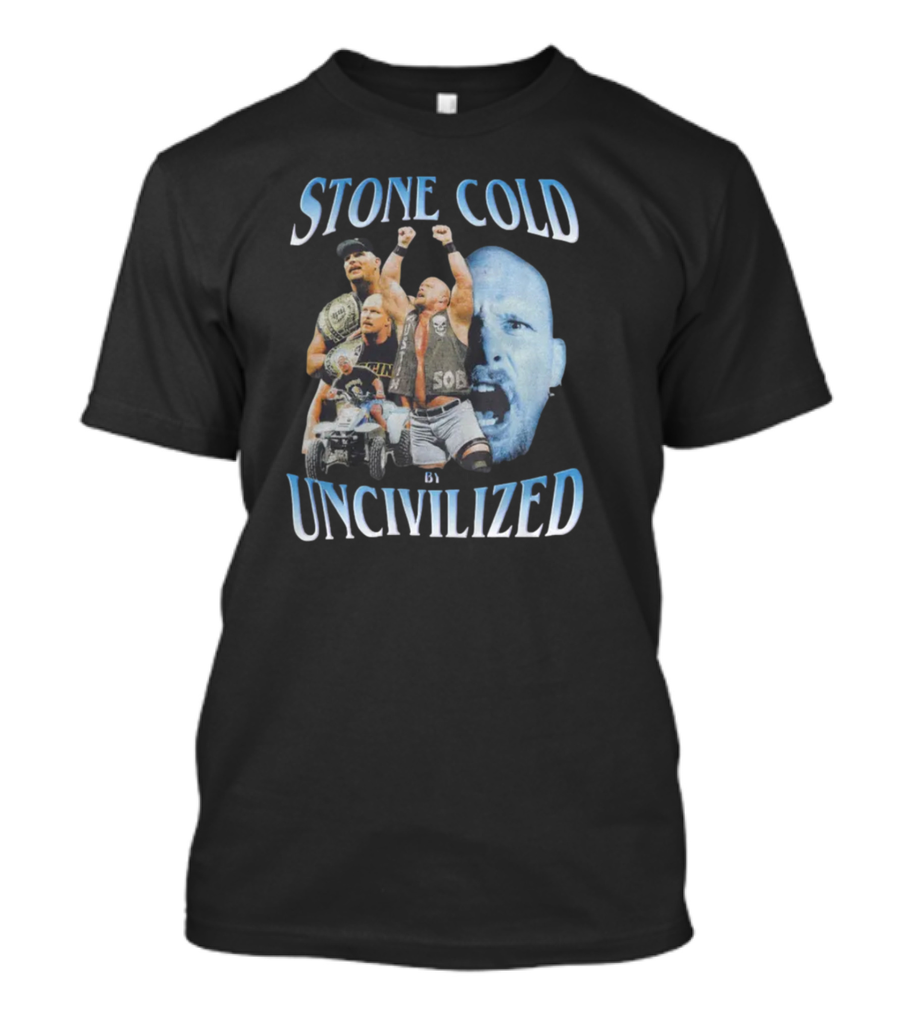 Stone Cold Wrestling Champion By Uncivilized T-Shirt
