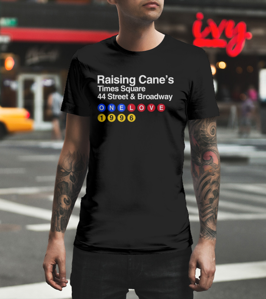 Raising Cane's Times Square 44 Street And Broadway ONE LOVE 1996 T-Shirt