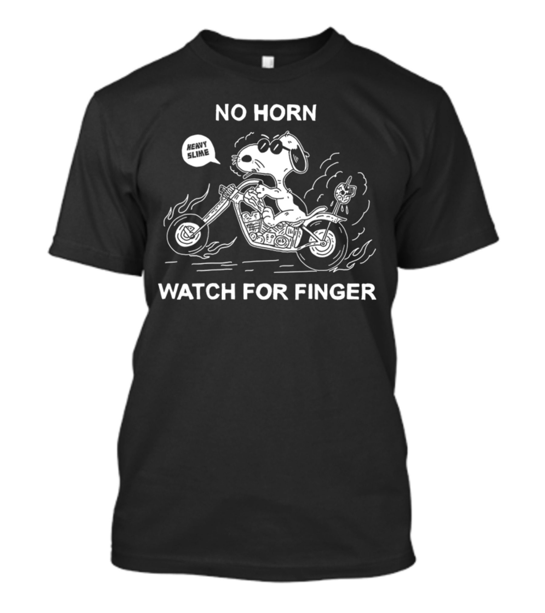 No Horn Watch For Finger Heavy Slime T-Shirt