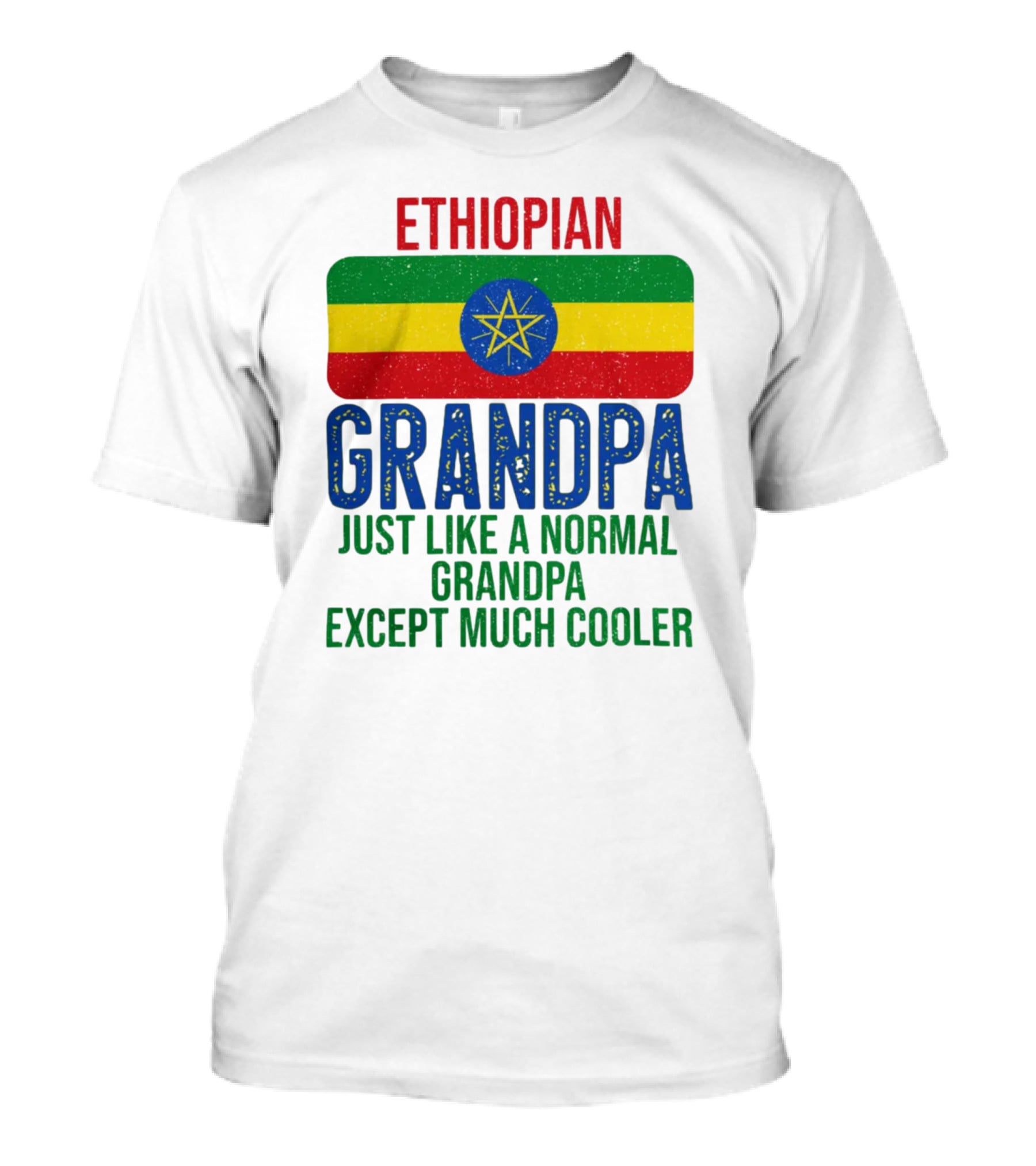 Ethiopian Grandpa Just Like A Normal Grandpa Except Much Cooler Ethiopia Flag T-Shirt