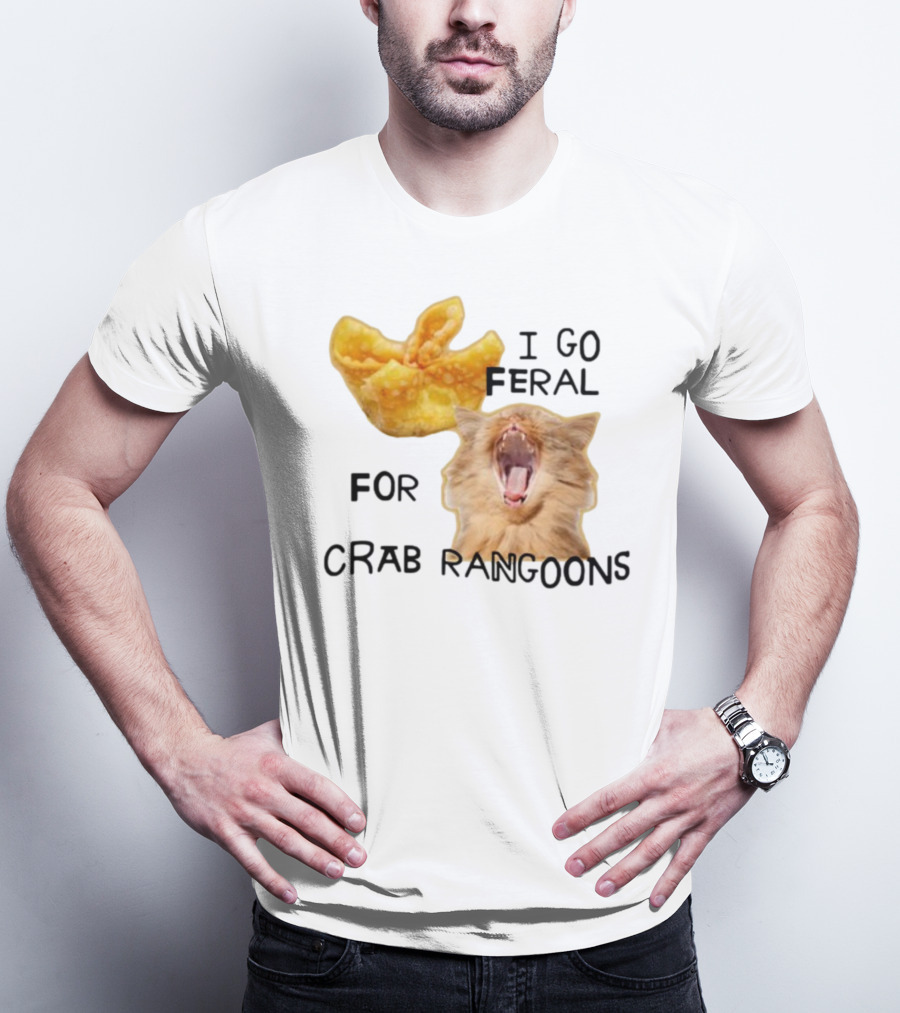Gotfunny I Go Feral For Crab Rangoons Cat Yelling Image T-Shirt