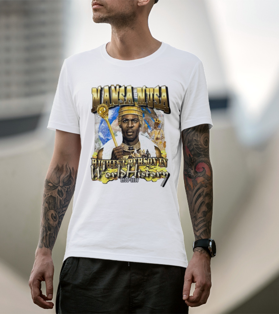 Mansa Musa Richest Person In World History 1280-1337 T-Shirt