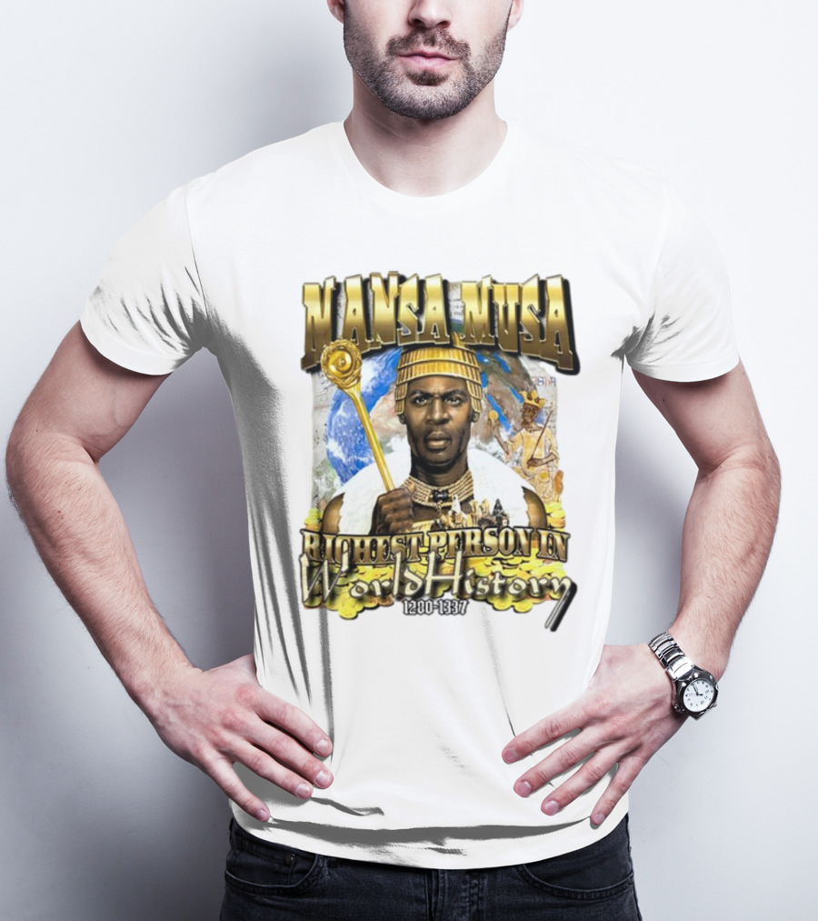 Mansa Musa Richest Person In World History 1280-1337 T-Shirt