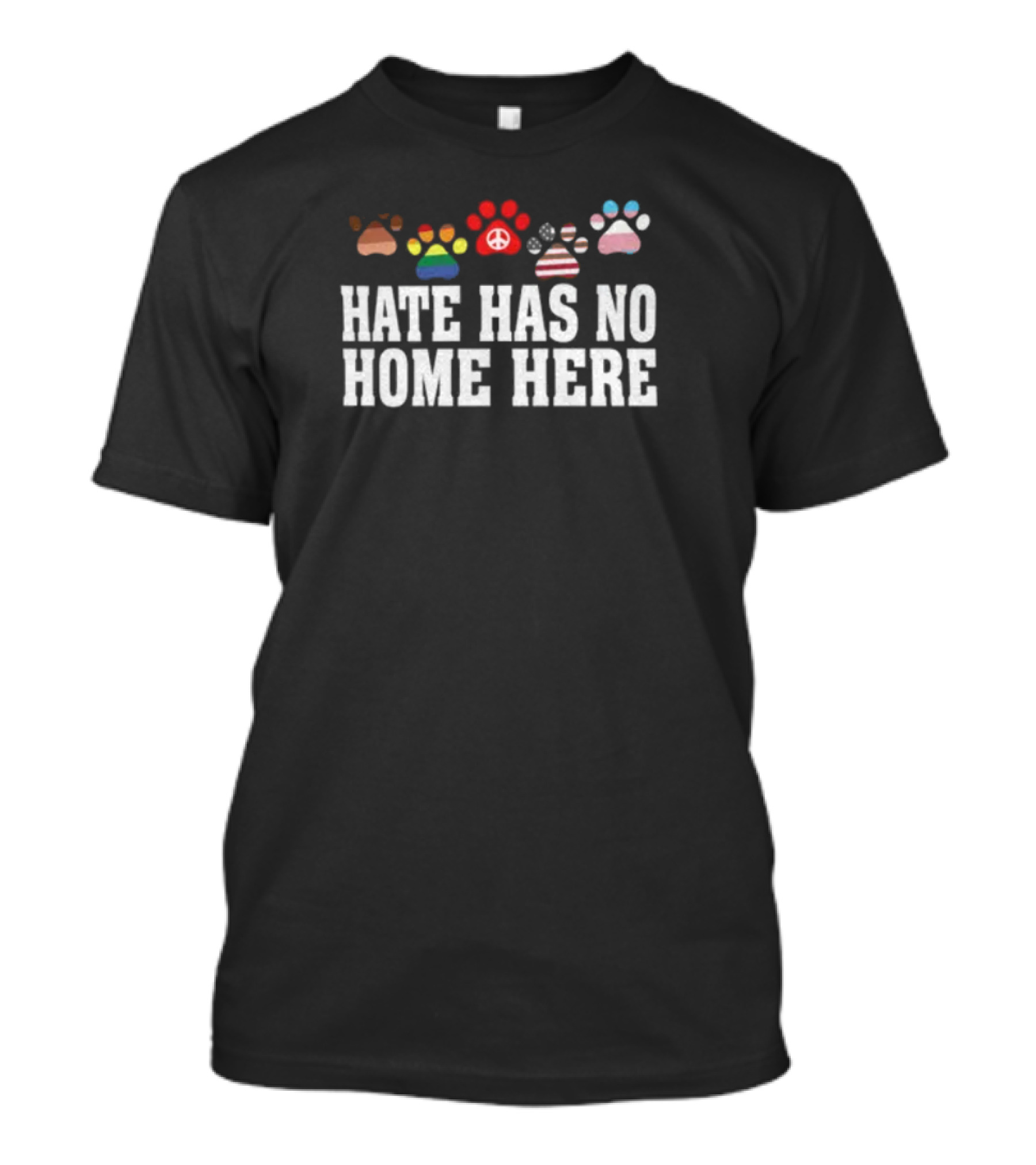 Hate Has No Home Here Colorful Peace And Pride Paws T-Shirt