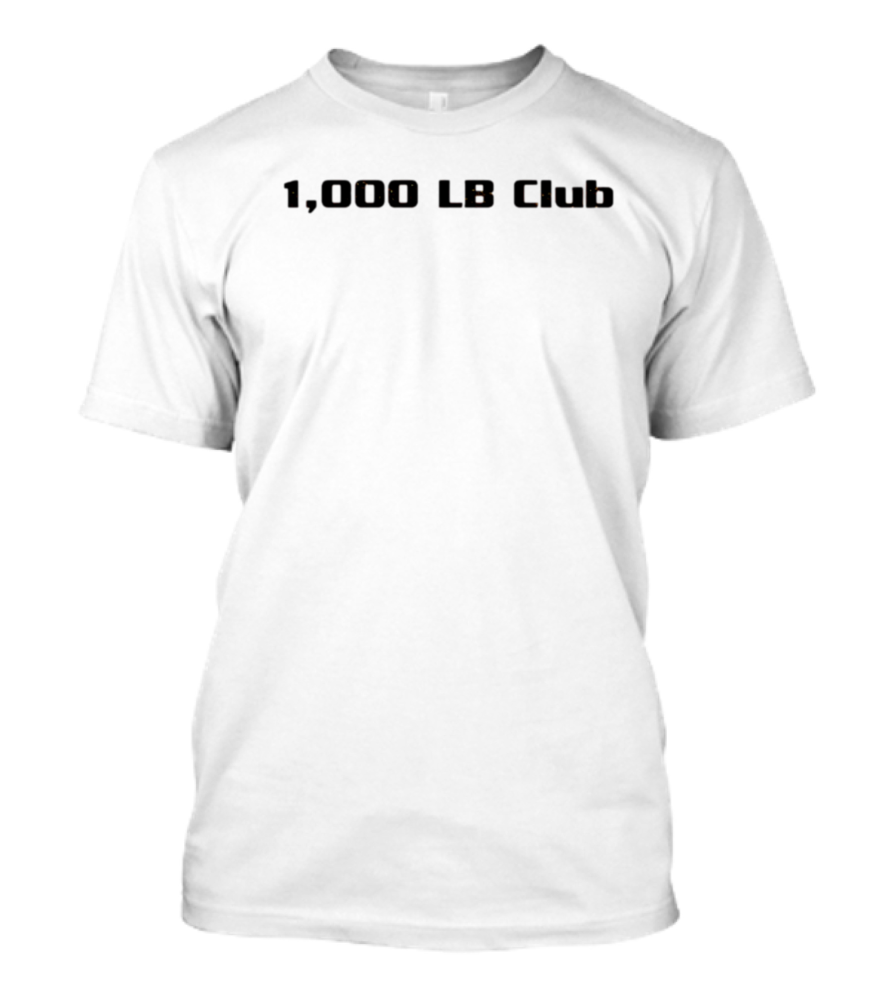 1,000 Lb Club Fitness Achievement T-Shirt