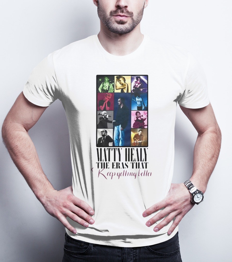 Matty Healy The Eras That Keep Getting Better Collage Of Iconic Performances T-Shirt