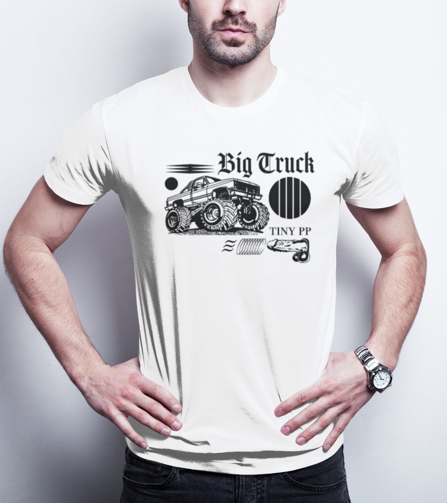 Big Truck Tiny PP Monster Truck T-Shirt