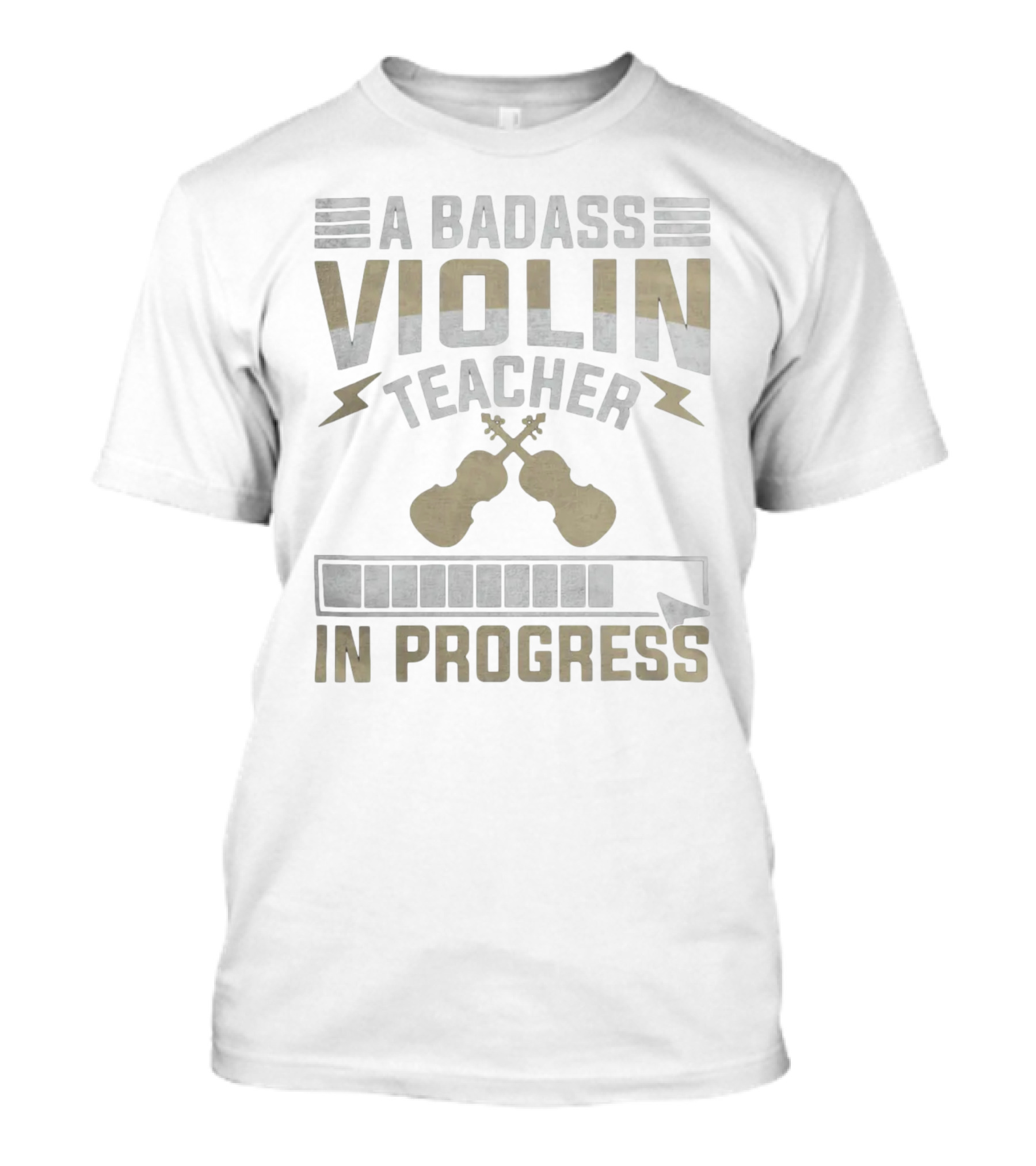 A Badass Violin Teacher In Progress T-Shirt