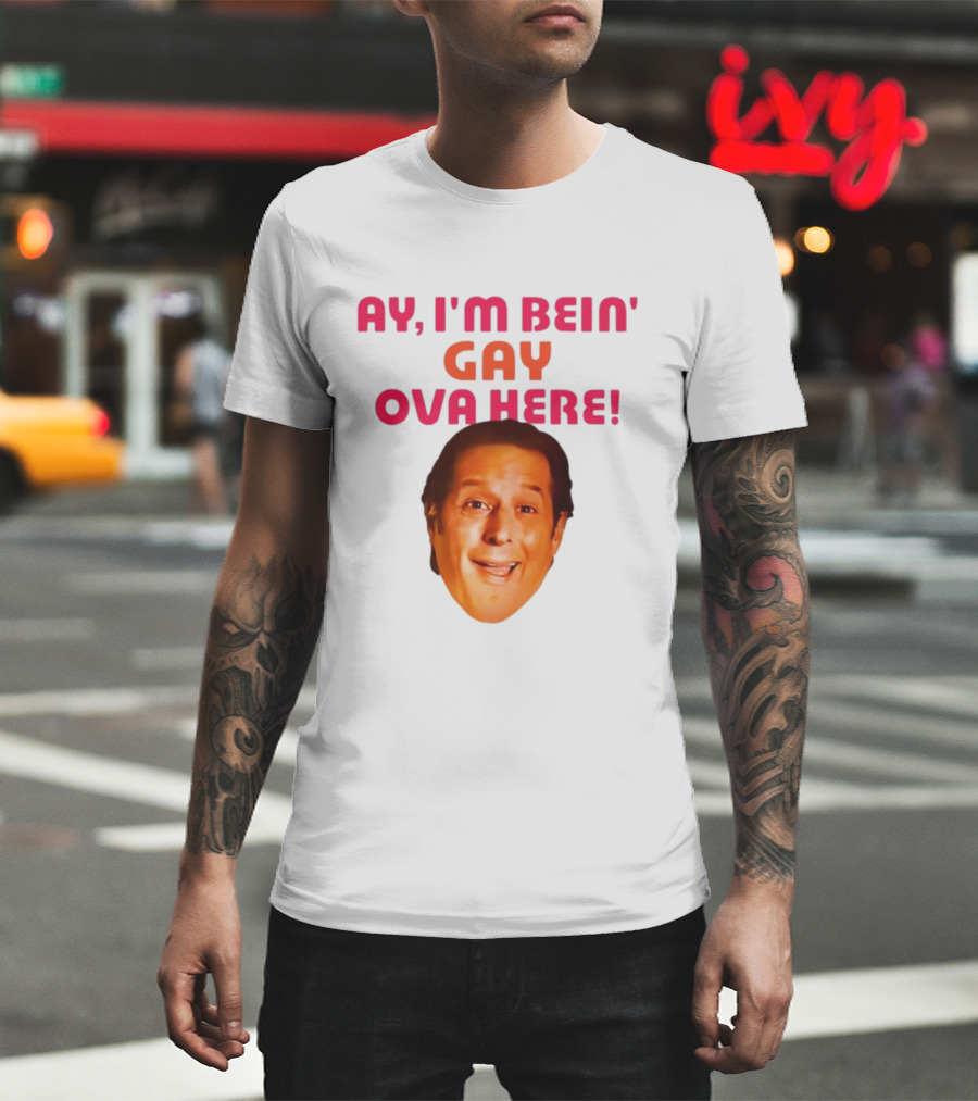 AY I'M BEIN' GAY OVA HERE ANTHONY ATAMANUIK FACE T-Shirt