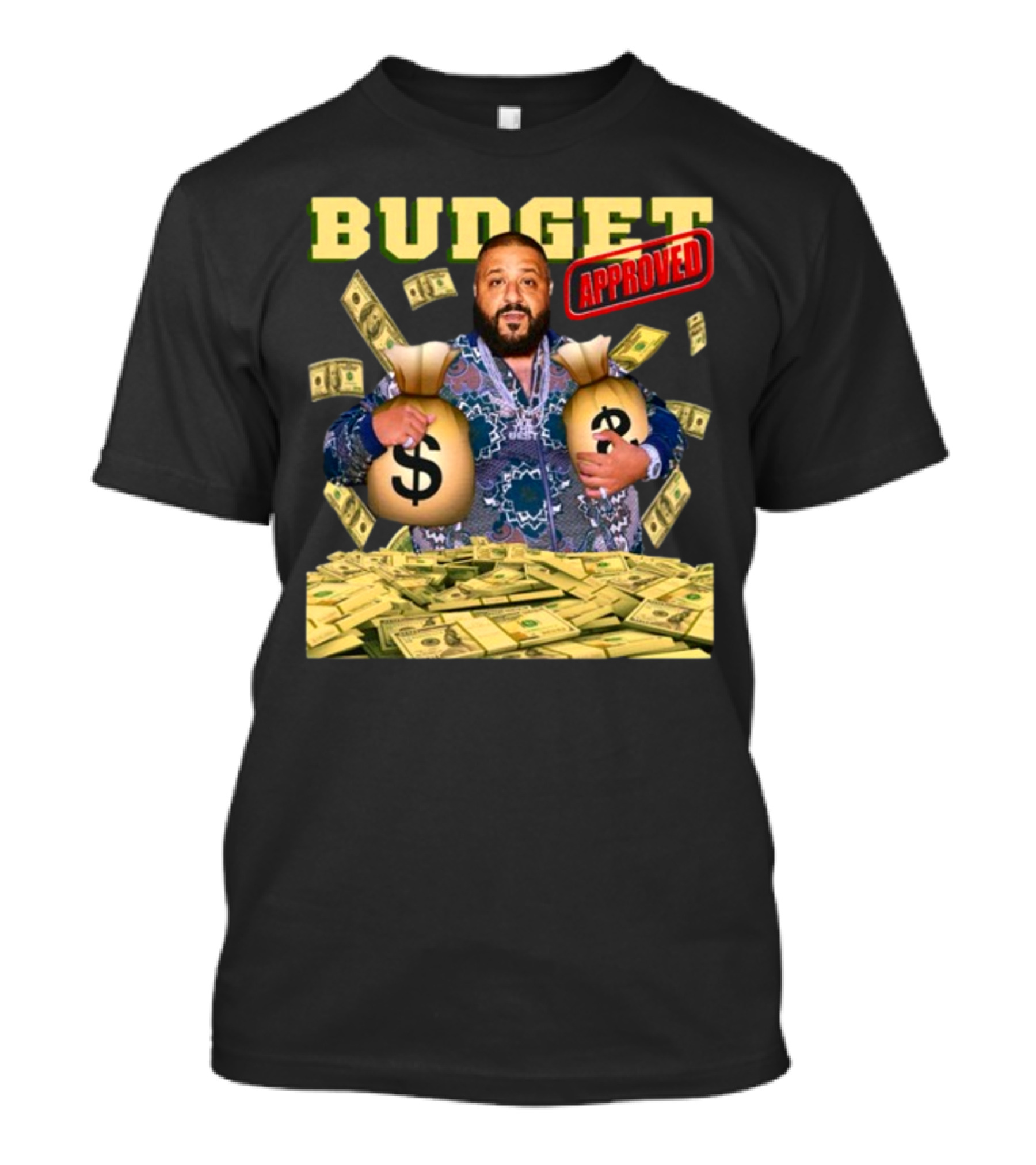 Budget Approved DJ Khaled Money Bags Funnyahhtees T-Shirt
