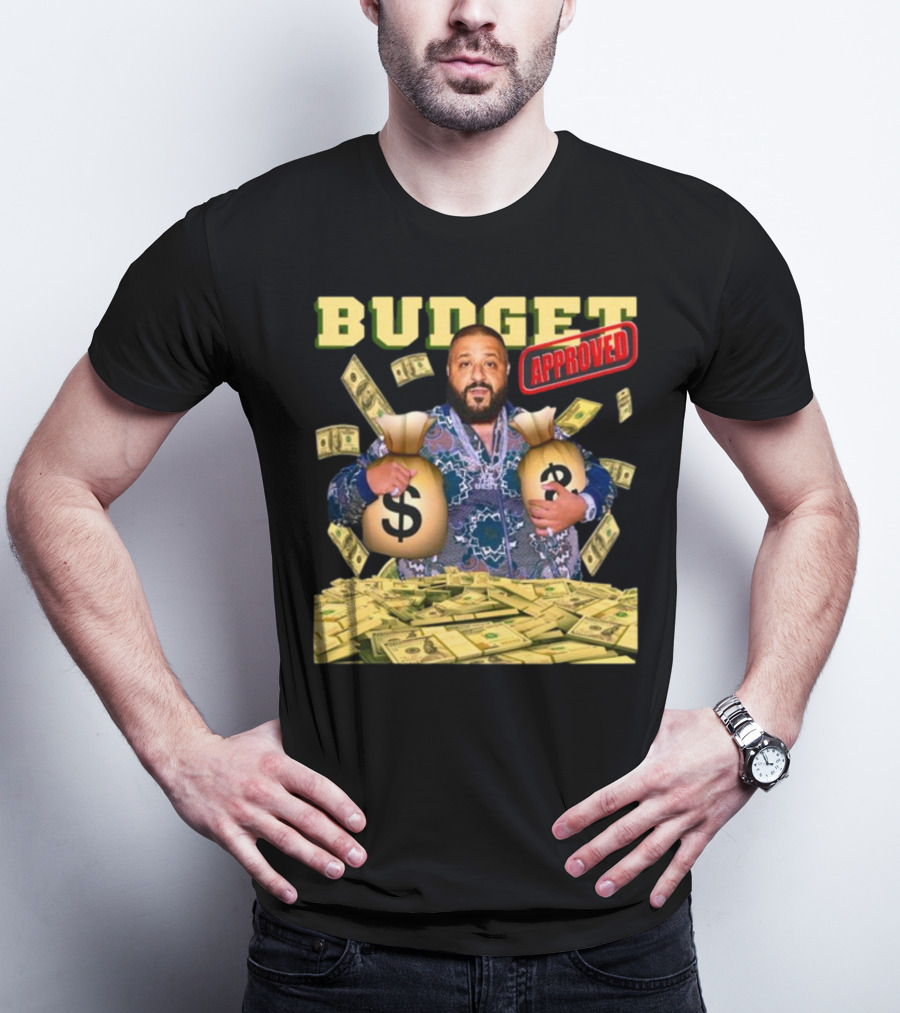 Budget Approved DJ Khaled Money Bags Funnyahhtees T-Shirt