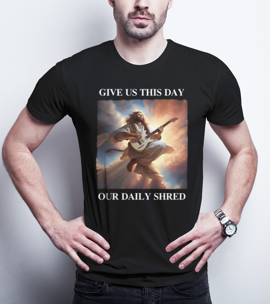 Give Us This Day Our Daily Shred Heavenly Guitar Burst T-Shirt