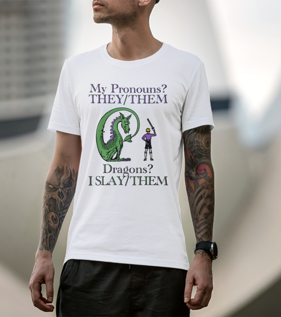 My Pronouns TheyThem Dragons I SlayThem Knight And Dragon Battle T-Shirt