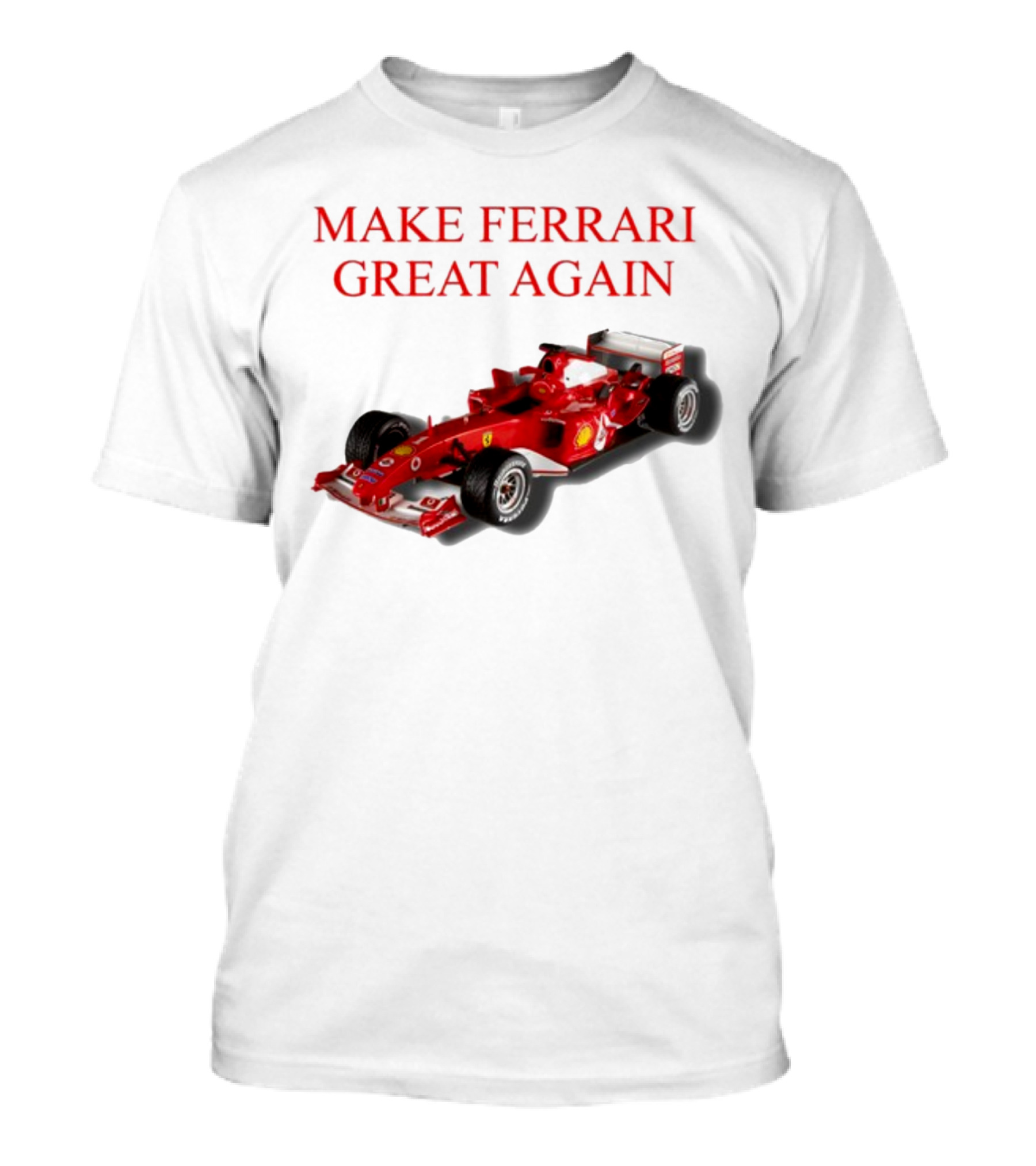 Make Ferrari Great Again F2004 Racing Car T-Shirt