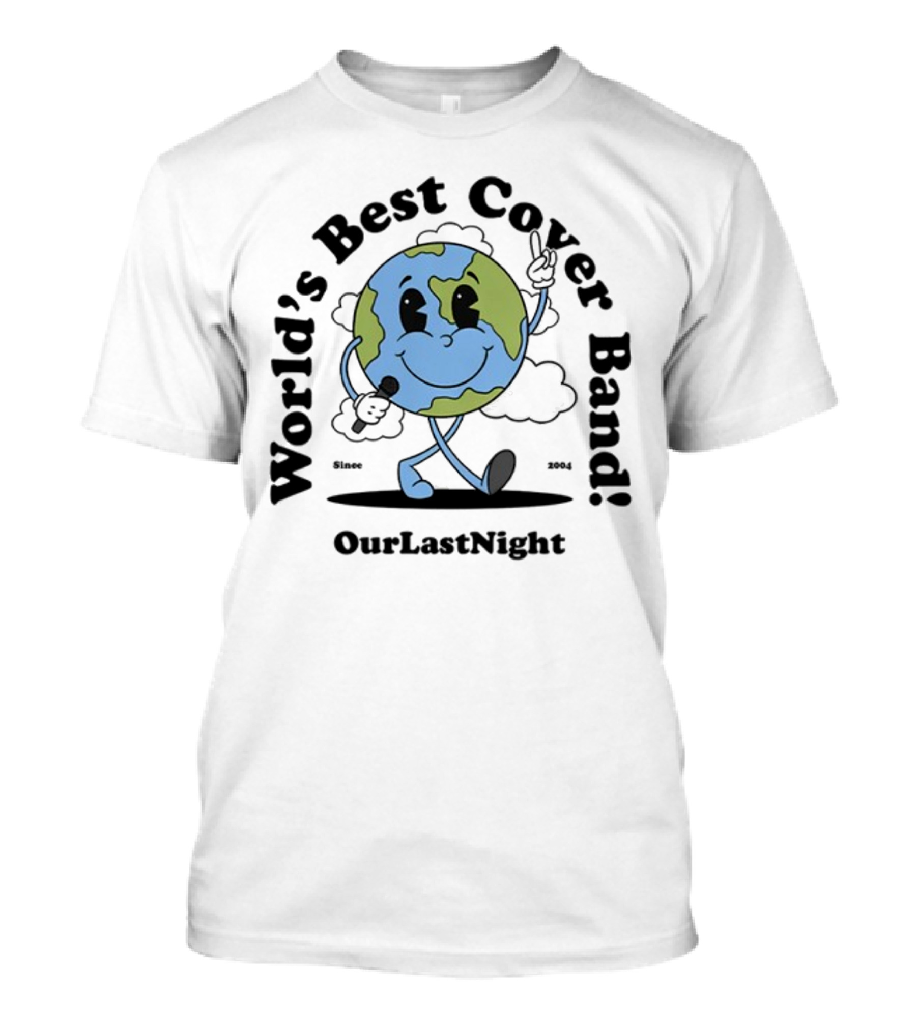 Our Last Night Limited World's Best Cover Band Since 2004 T-Shirt