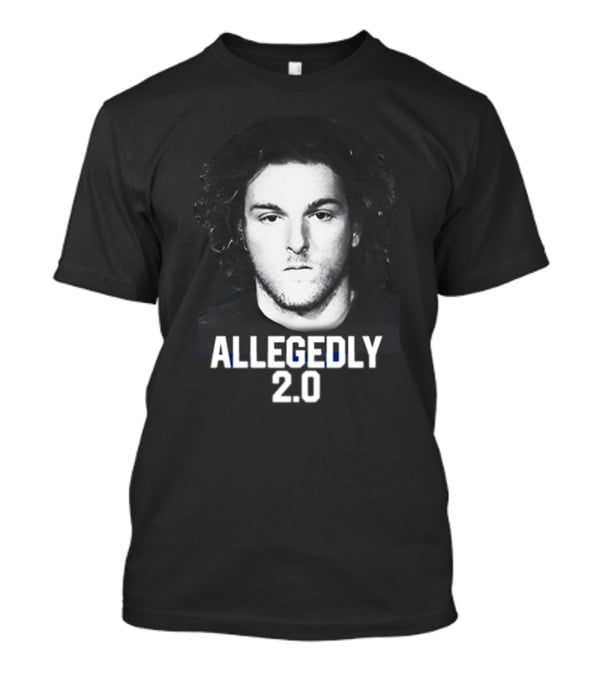 Pat Mcafee Allegedly 2.0 Allegedly 2.0 T-Shirt