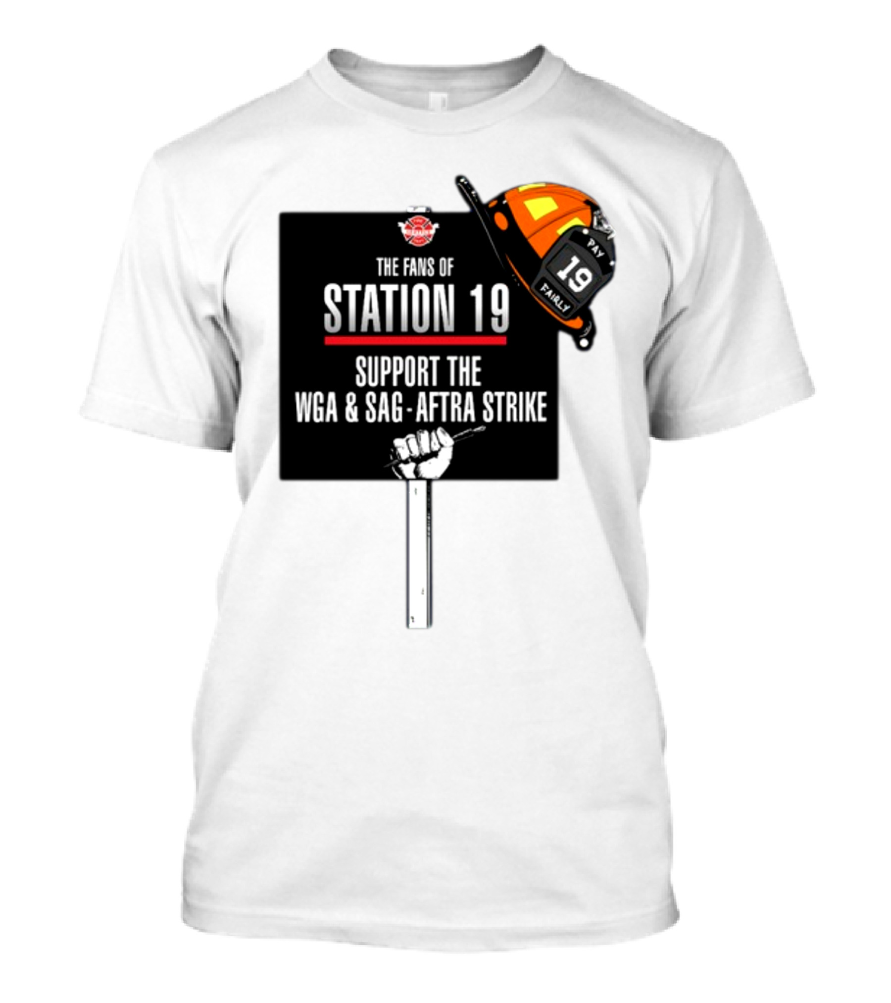 Fans Of Station 19 Support WGA And SAG-AFTRA Strike With Firefighter Helmet T-Shirt